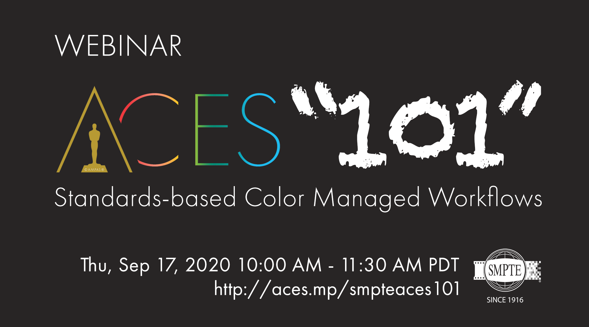 Webinar: ACES ‘101’: Standards-based Color Managed Workflows - ACESCentral
